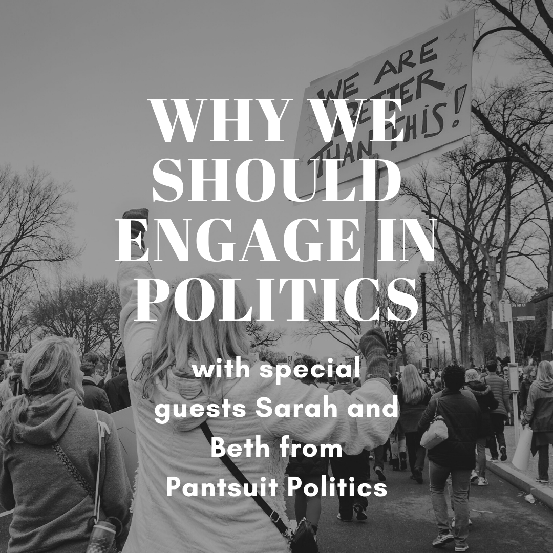 Episode 58: Why we should engage in politics with guests Pantsuit Politics Episode 58: Why we should engage in politics with guests Pantsuit Politics